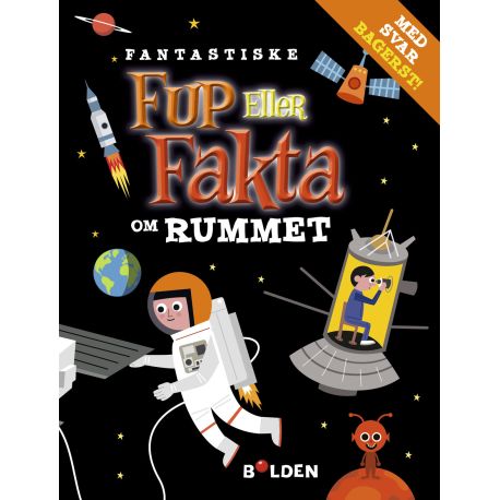 Fantastiske fup eller fakta om rummet - Bog - Forlaget Bolden